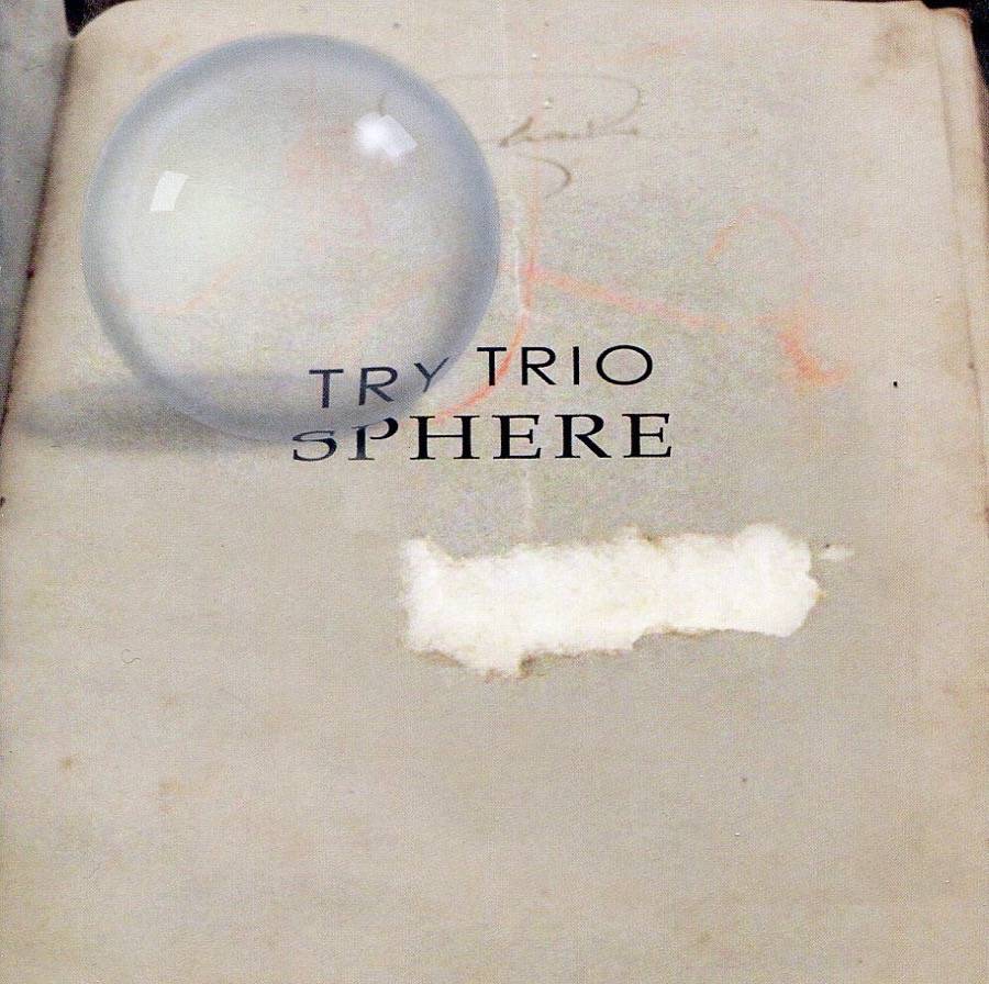 Try Trio - Sphere - Recensioni - SENTIREASCOLTARE