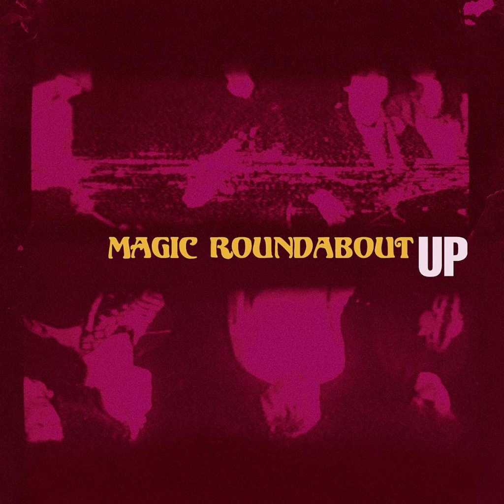 Magic Roundabout - Up - Album, acquista - SENTIREASCOLTARE