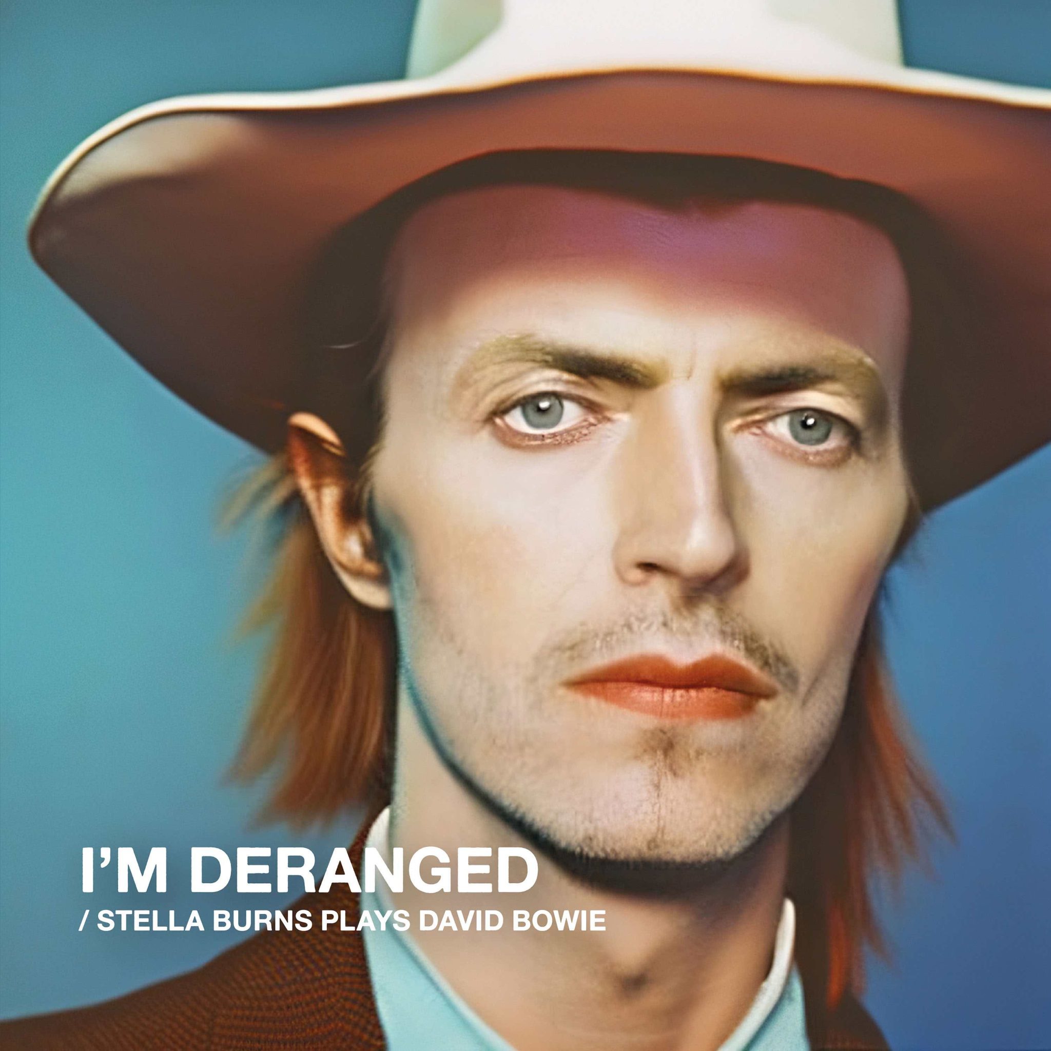Stella Burns - I'm Deranged/Stella Burns plays David Bowie - Album ...