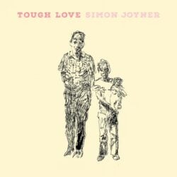 Simon Joyner - Tough Love - Album, acquista - SENTIREASCOLTARE